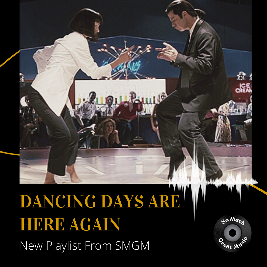 Dancing Days Are Here Again Playlist | So Much Great Music